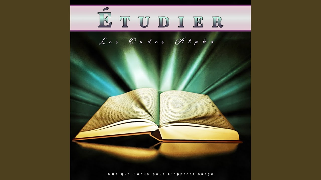 Ondes Alpha - Musique pour l'apprentissage - YouTube Music