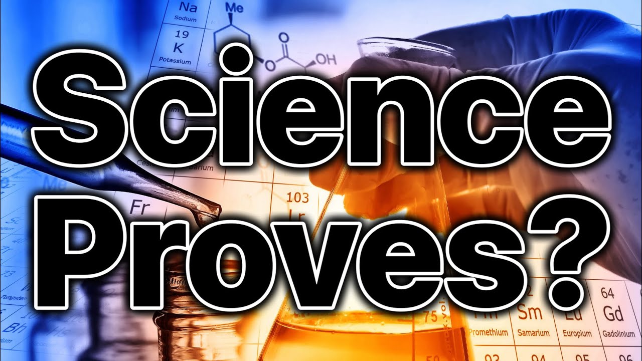 Science Proves? - YouTube