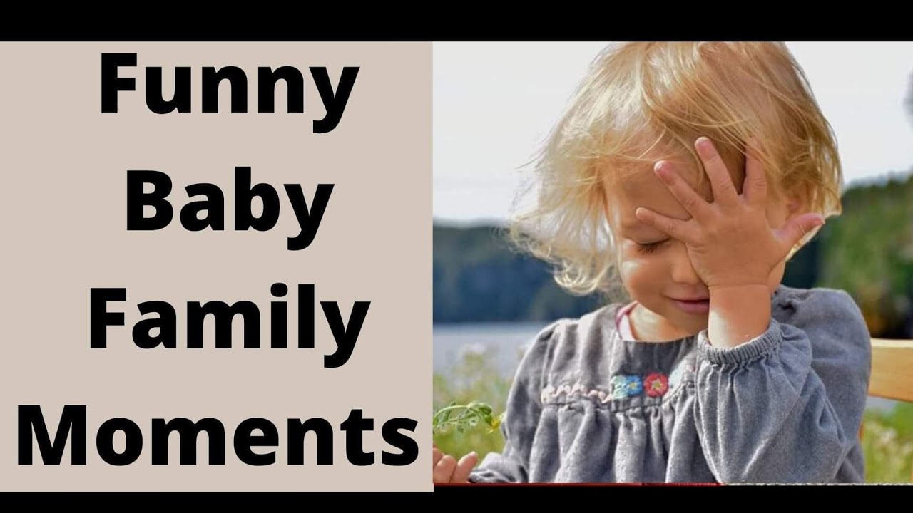 Funny Baby Family Moments - YouTube