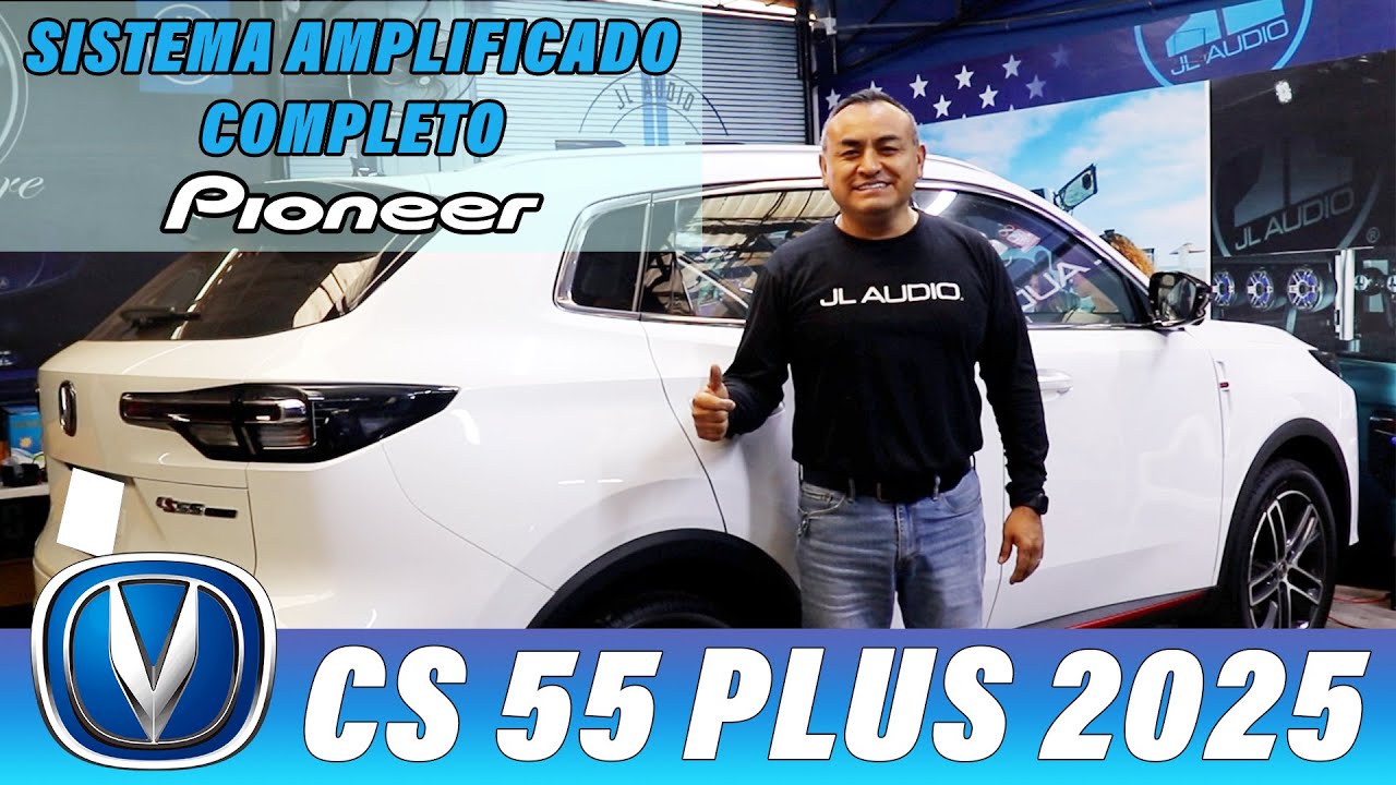 CHANGAN CS 55 PLUS 2025 SISTEMA PIONEER COMPLETO. - YouTube