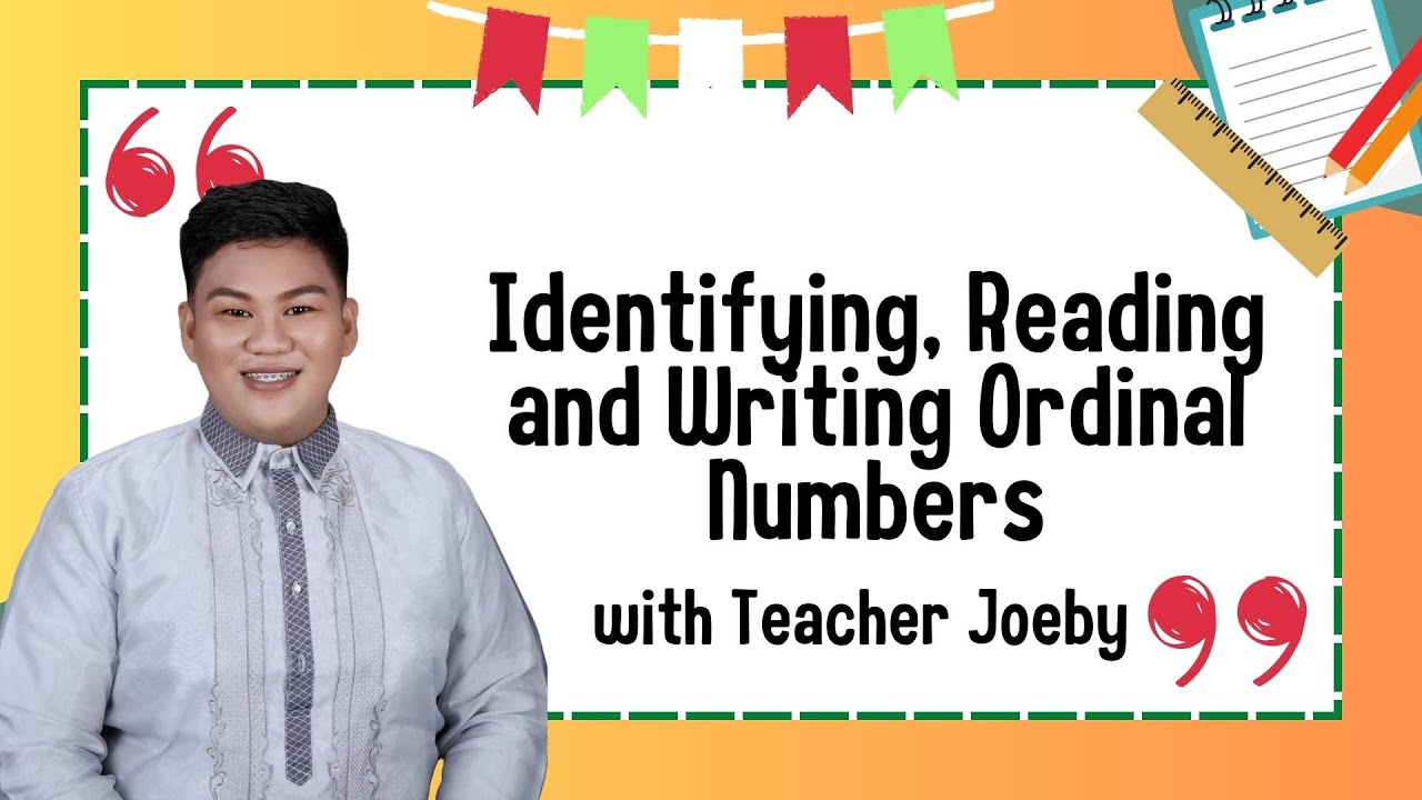 Identifying, Reading and Writing Ordinal Numbers - YouTube
