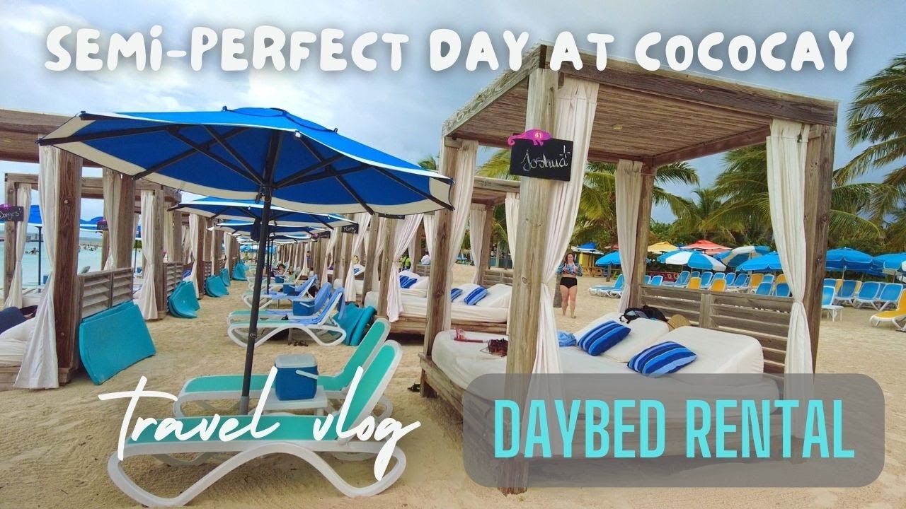 Perfect Day at CocoCay - Wonder of The Seas - Breezy Bay Daybed Rental ...