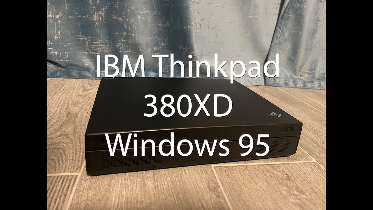 Thinkpad 380XD Windows 95 - YouTube