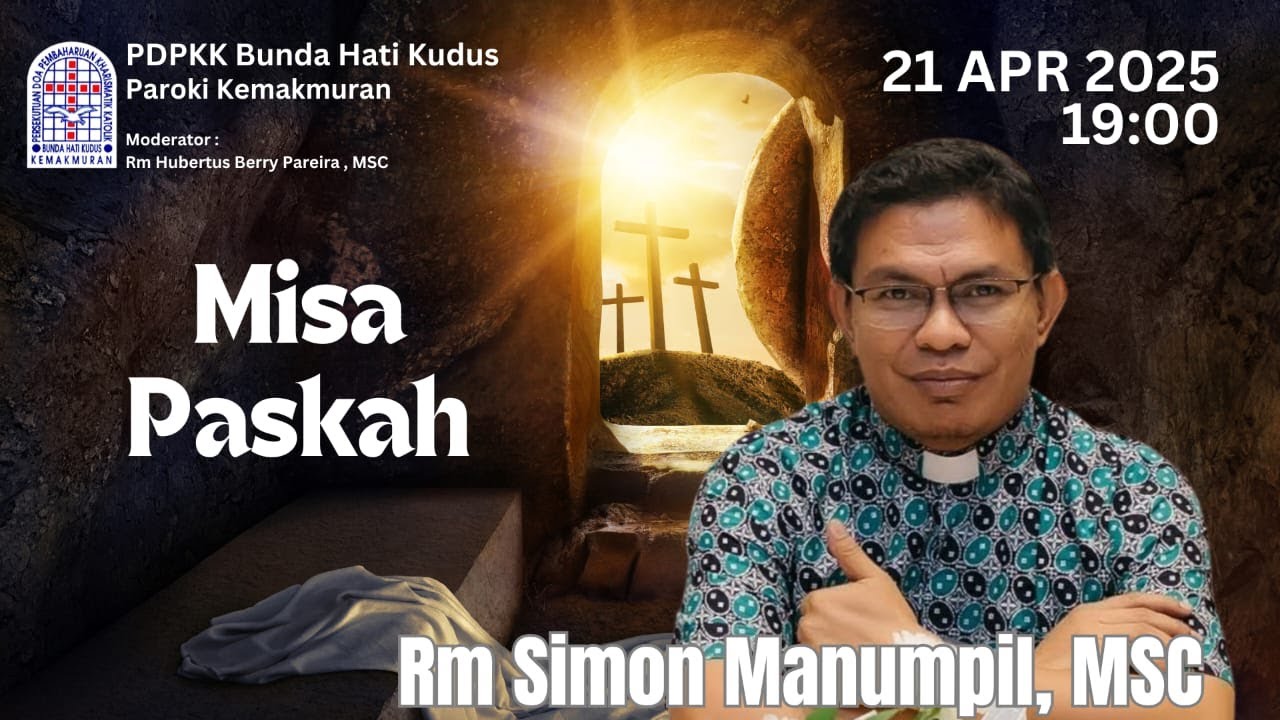 21 April 2025 : Misa Paskah bersama Romo Simon Manumpil, MSC - YouTube