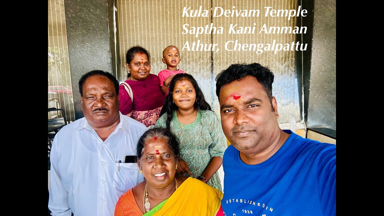 Kula Deivam Temple | Clan Deity Visit | Saptha Kanni Amman | Seven ...