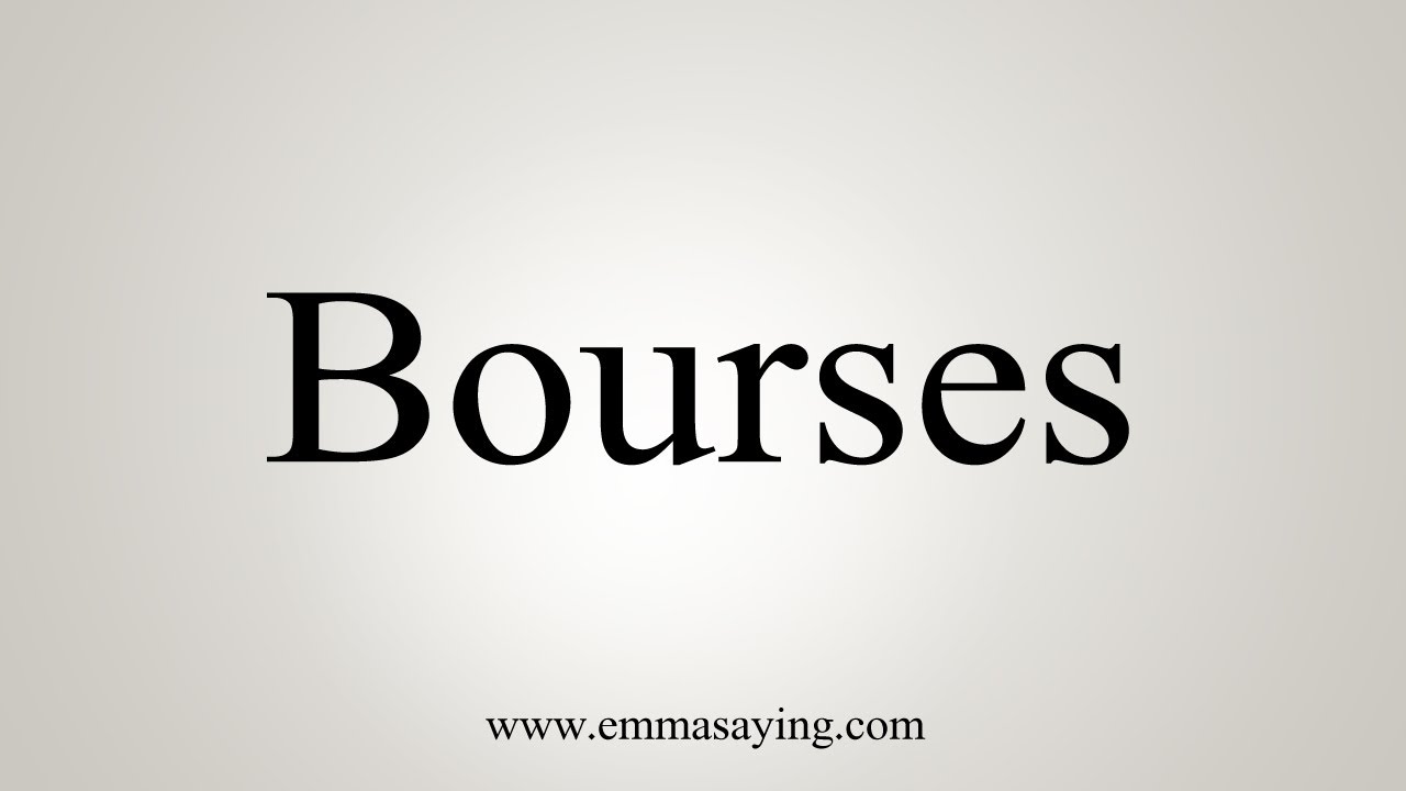 How To Say Bourses - YouTube