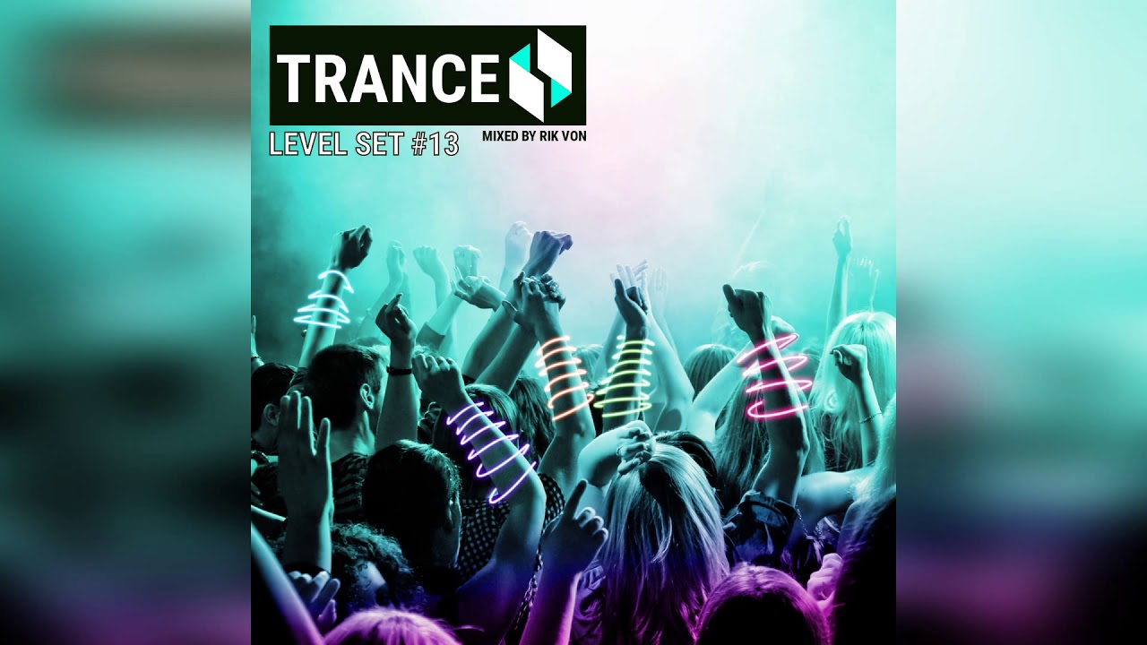 Trance Level SET #13 - YouTube