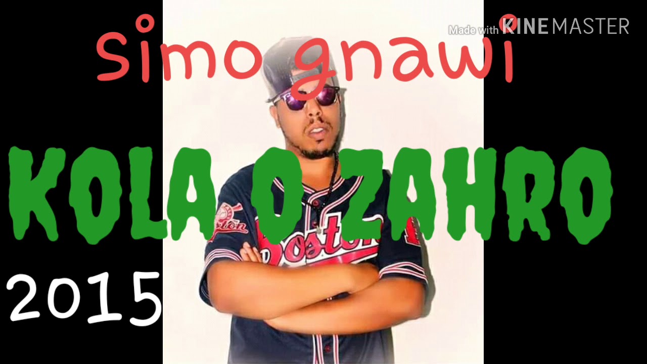 SIMO GNAWI/ khola o zahro-2015 - YouTube