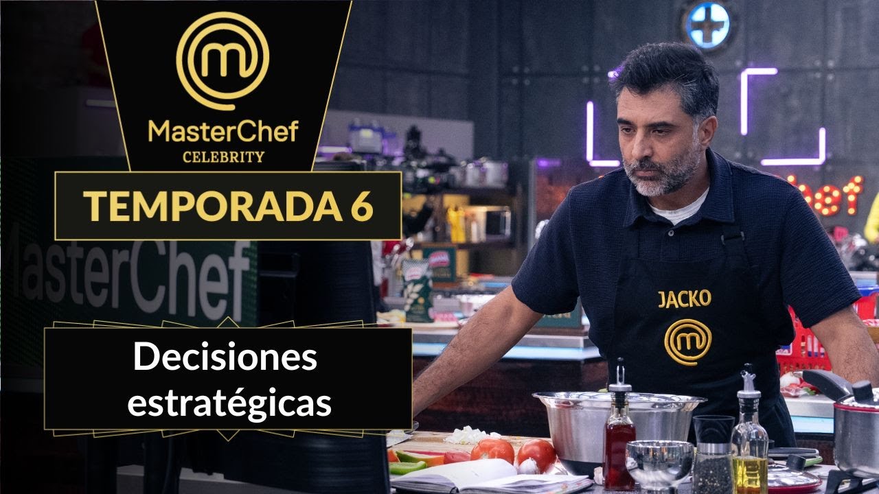 La premeditación de las decisiones de Jacko | TEMP. 06 | MASTERCHEF ...