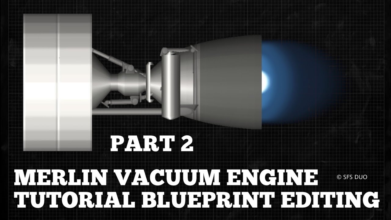 How to Build a Merlin 1D Vacuum Engine in SpaceFlight Simulator | Part ...