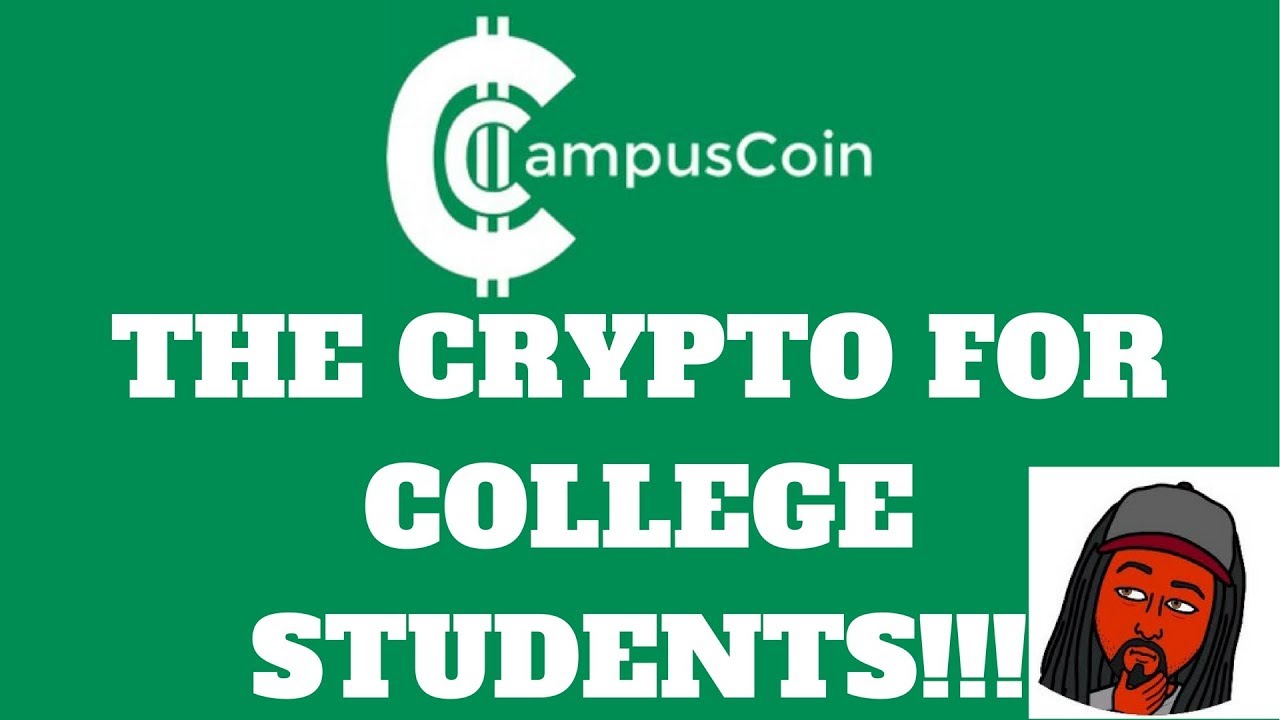 CAMPUS COIN THE CRYPTO FOR COLLEGE STUDENTS!!!!! - YouTube