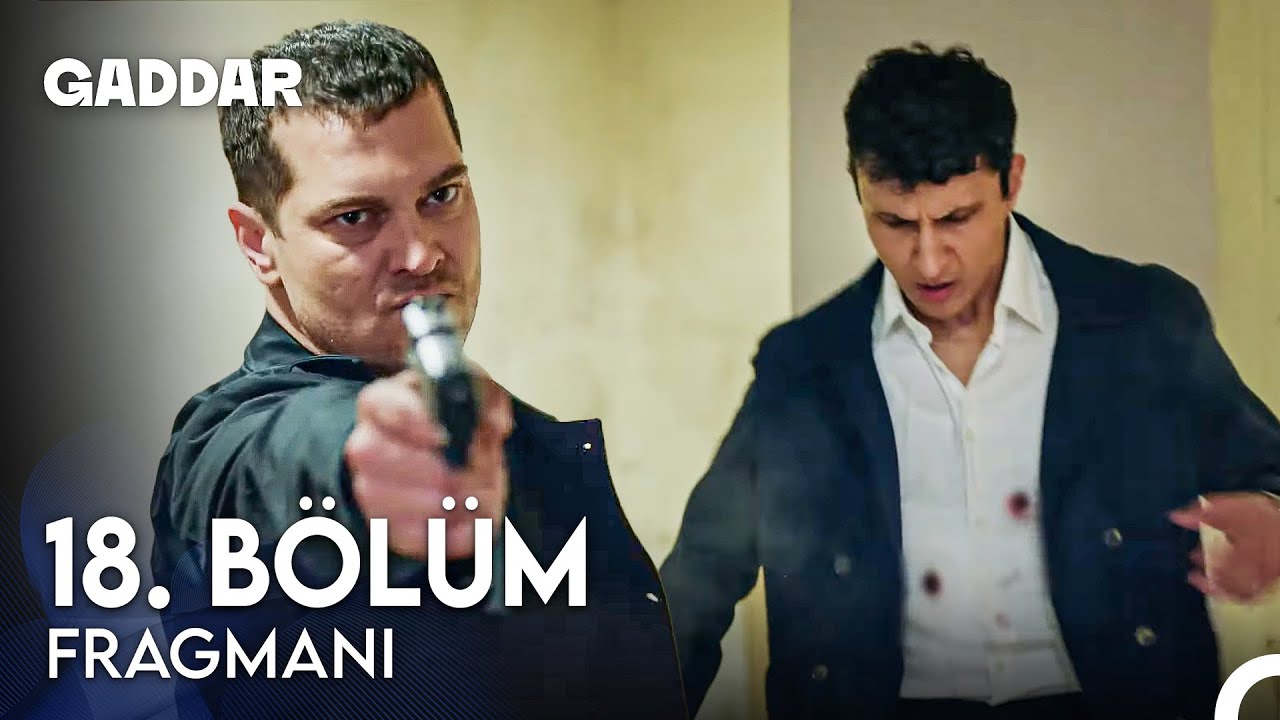 Gaddar 18. Bölüm Fragmanı - Enver'in Ölmesini İstiyorum! - YouTube