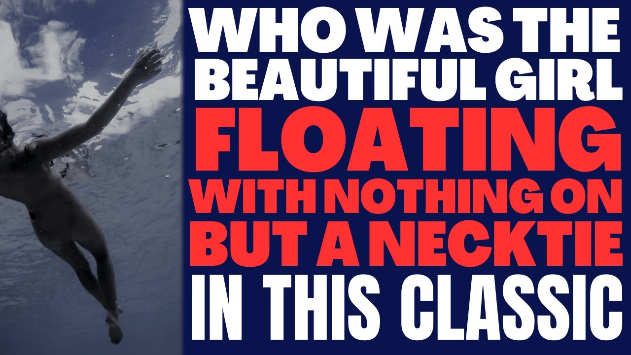 Who was the BEAUTIFUL GIRL wearing NOTHING BUT A NECKTIE in the opening ...