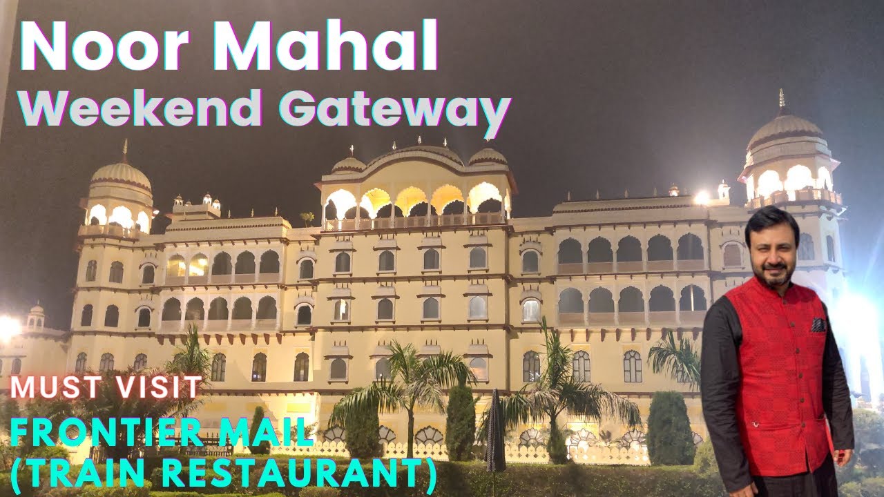 NOOR MAHAL || WEEKEND GATEWAY || TRAIN RESTAURANT || ROMANTIC || ONLY 5 ...