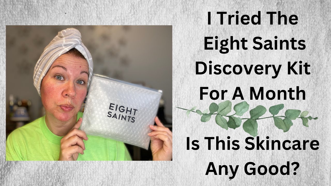 Eight Saints Discovery Kit | Skincare | Full Demo & Month Long Review ...