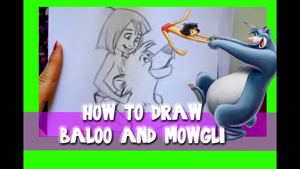 How to Draw Baloo and Mowgli from Disney's THE JUNGLE BOOK ...