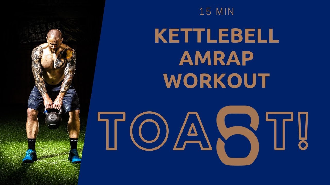 15 Min Kettlebell AMRAP Workout (TOAST!) - YouTube