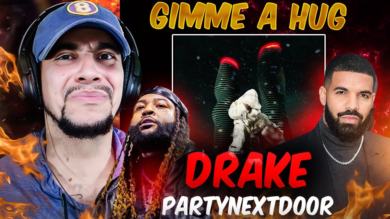 YALL KEEP HATING ON DRAKE……Drake & PartyNextDoor - Gimme A Hug ...