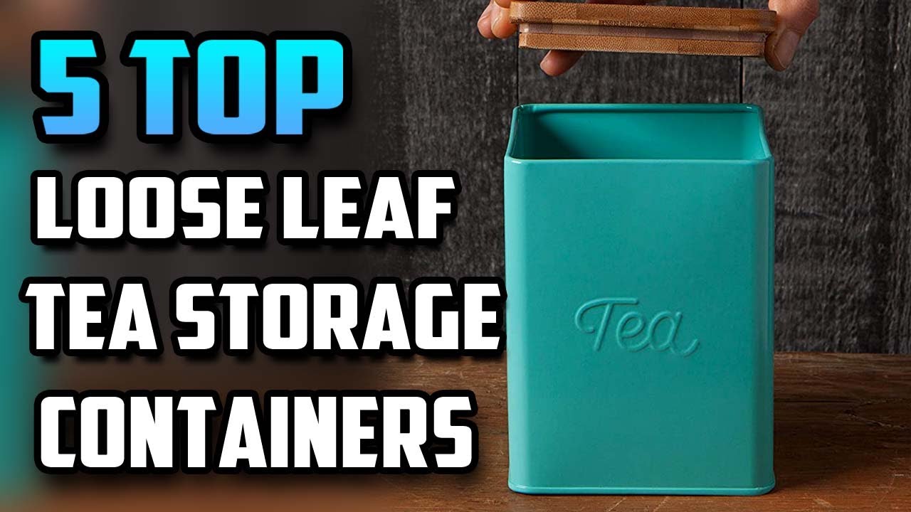 Best Loose Leaf Tea Storage Containers - YouTube