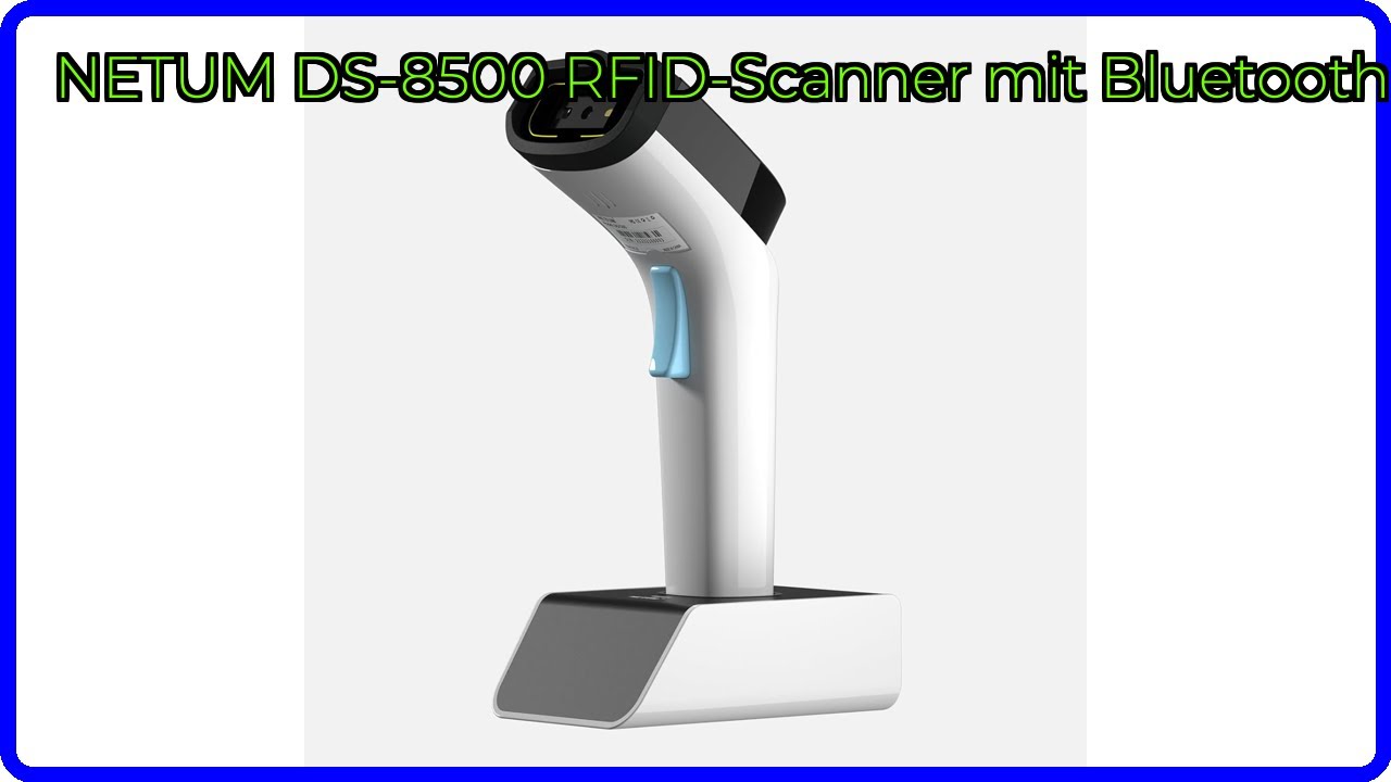 BEWERTUNG (2025): NETUM DS-8500 RFID-Scanner mit Bluetooth. WESENTLICHE Einzelheiten - YouTube