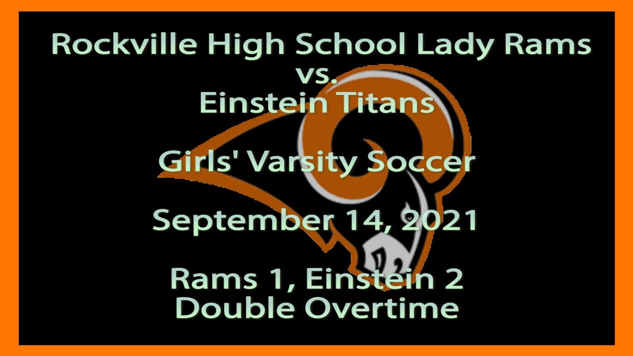 Rockville Lady Rams vs. Einstein Titans Varsity Girls Soccer--September ...