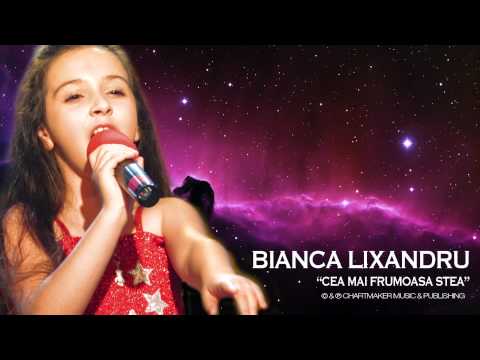 Bianca Lixandru - Cea mai frumoasa stea