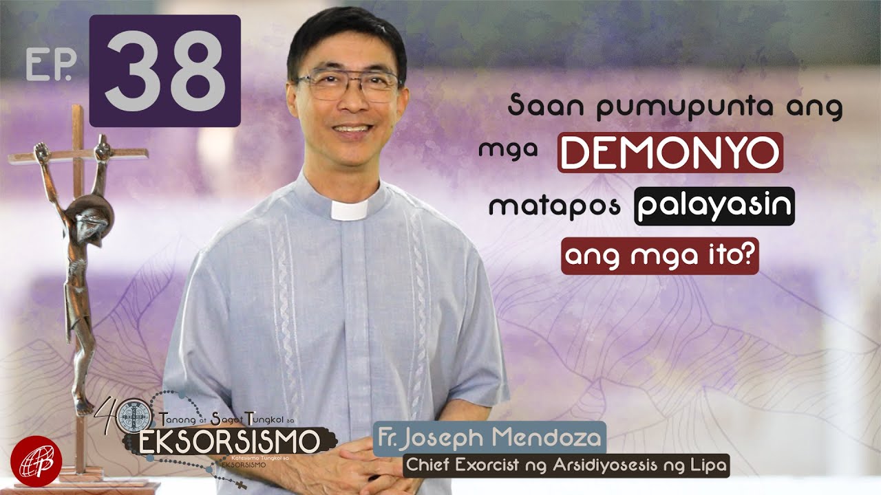 Saan Pumupunta Ang Mga Demonyo Matapos Palayasin Ang Mga Ito? - YouTube