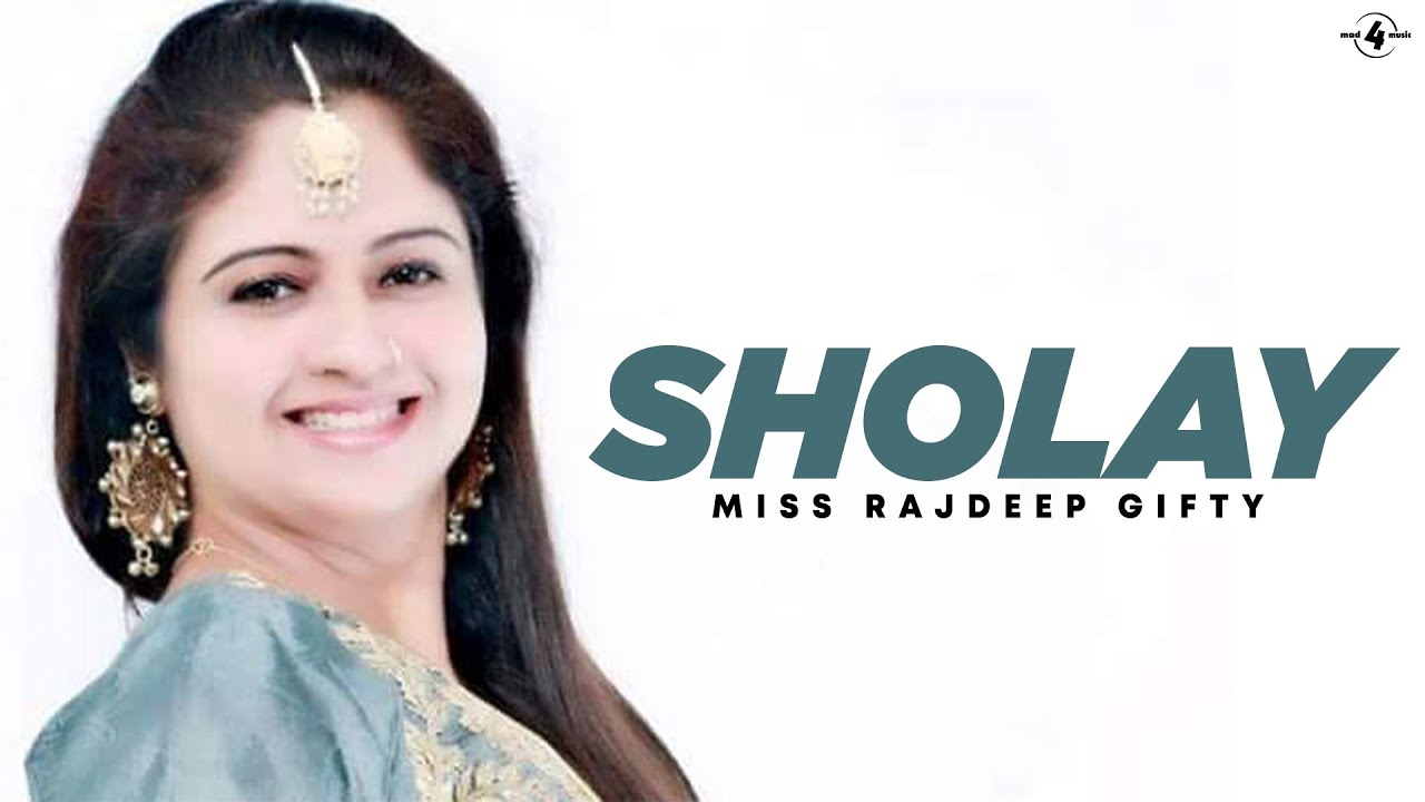 Miss Rajdeep Gifty | Sholay | full HD Brand New Punjabi Song - YouTube Music
