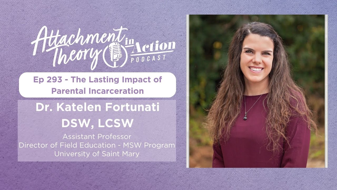 The Lasting Impact of Parental Incarceration: Dr. Katelen Fortunati ...