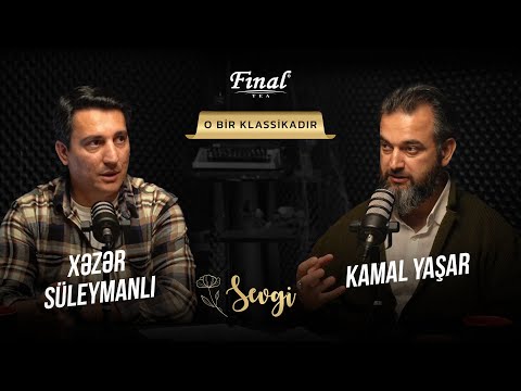 O bir klassikadır | Mövzu: Sevgi | Xəzər Süleymanlı və Kamal Yaşarın təqdimatında