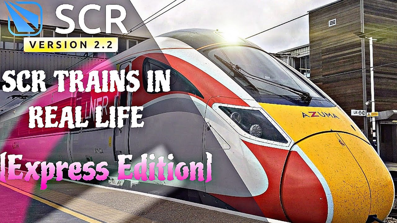 SCR TRAINS IN REAL LIFE [Express Edition] | Stepford County Railway ...