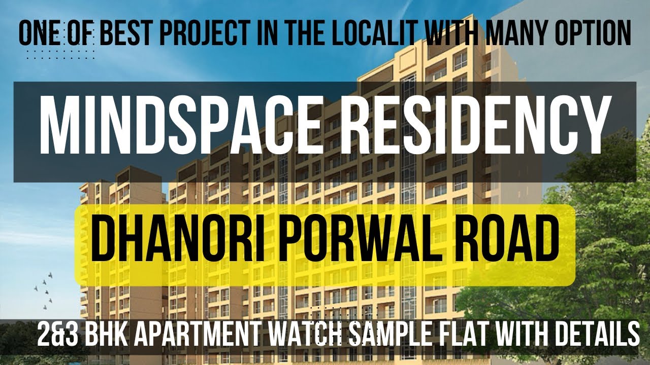 MIND SPACE RESIDENCY DHANORI PUNE | 2&3 BHK APARTMENTS | SAMPLE FLAT ...