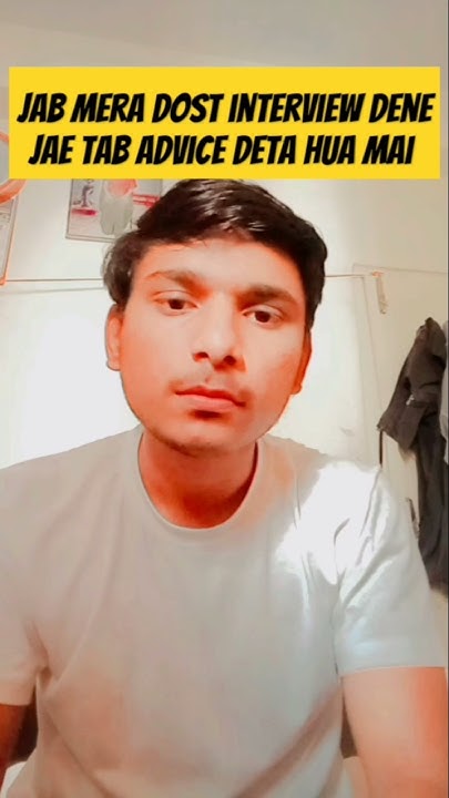 Jab mera dost interview dene jae tab advice deta hua mai 😎#shortvideo #trending #viralvideo # ...