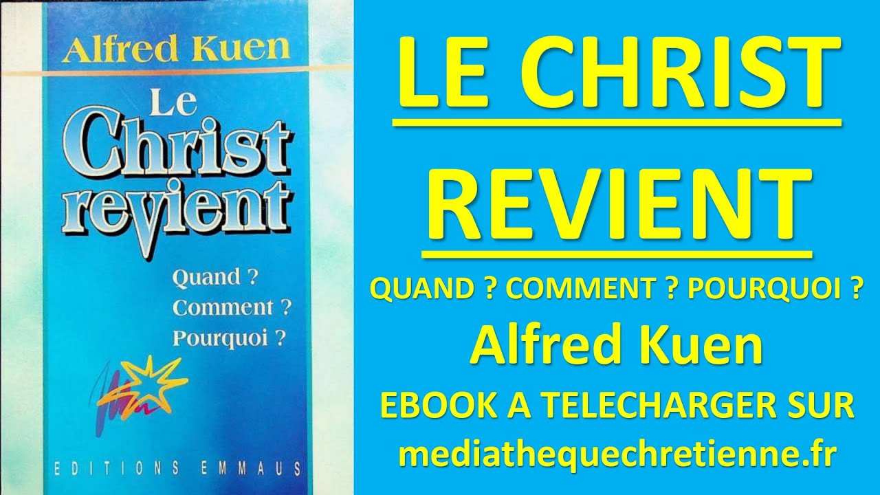 #5 LE CHRIST REVIENT Alfred KUEN - YouTube