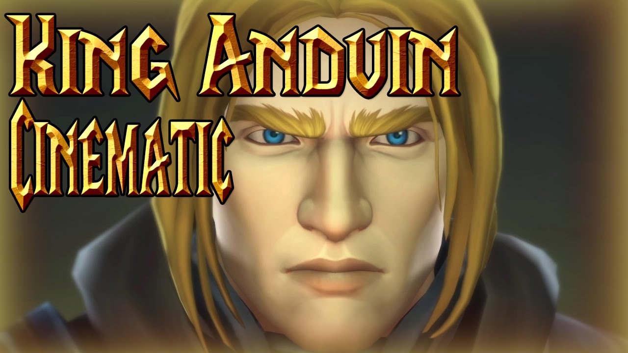 King Anduin Wrynn Quest + EPIC CINEMATIC│World of Warcraft Legion - YouTube