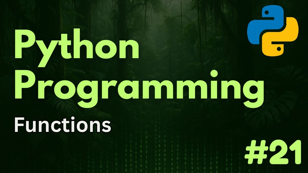Functions & Parameters | Python Programming Ep. 21 - YouTube