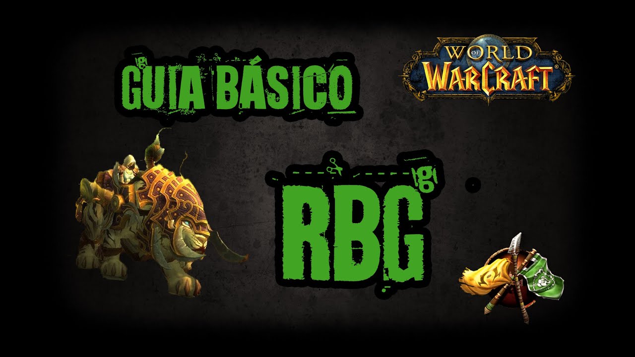 World of Warcraft (PT-BR) - Guia Básico (Prático) de RBG - YouTube