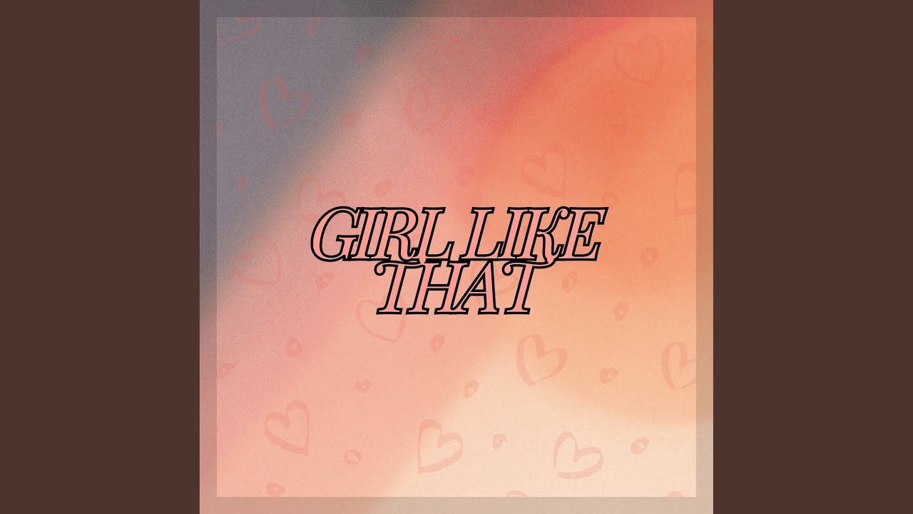 Girl Like That - YouTube