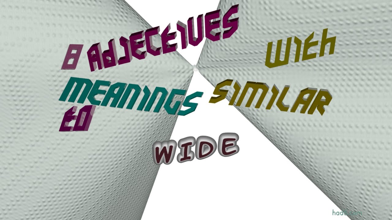 Wide 10 Adjectives Meaning wide sentence Examples YouTube wide-10-adjectives-meaning-wide-sentence-examples-youtube