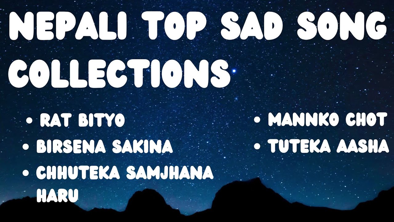 Best Nepali Sad Pop Song Collection || Sad Song || Full Playlist 2024 ...