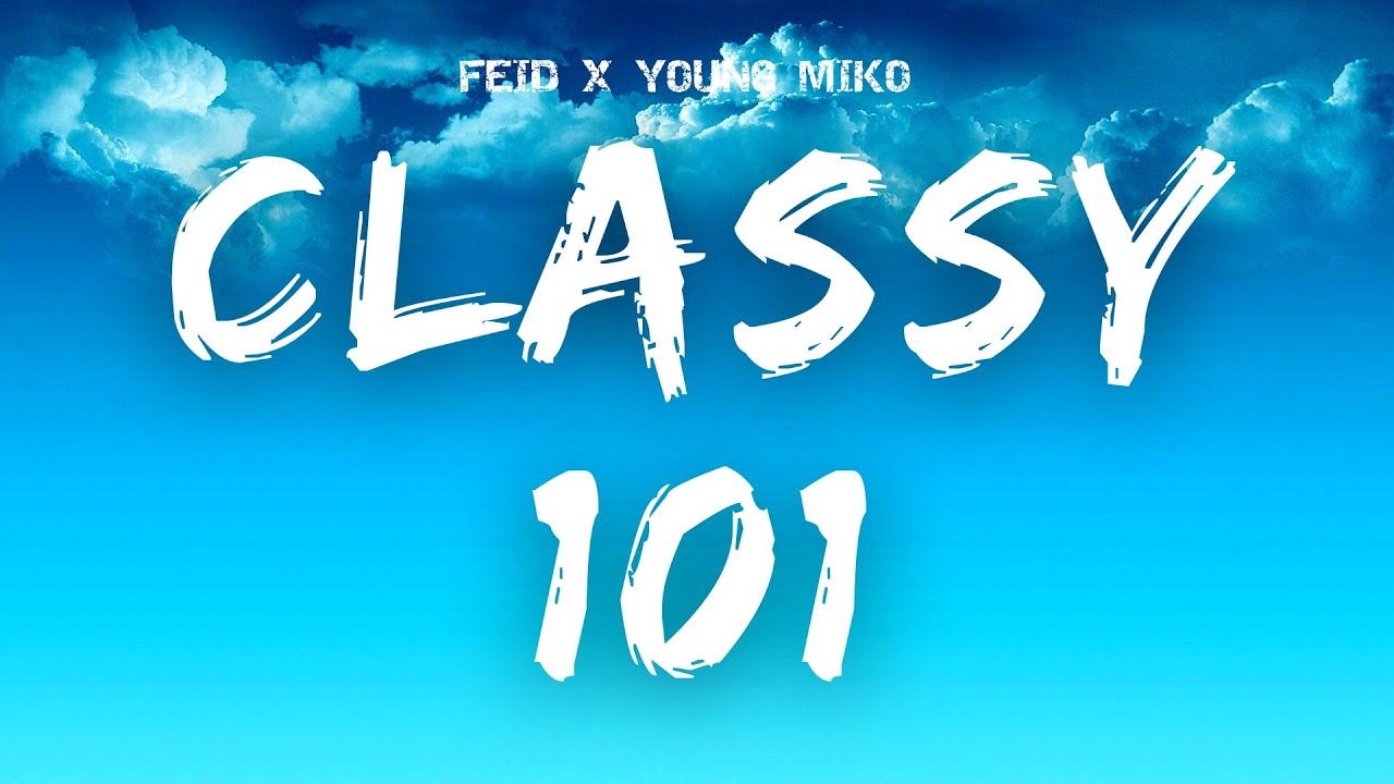 Feid x Young Miko - Classy 101 (Lyrics) - YouTube