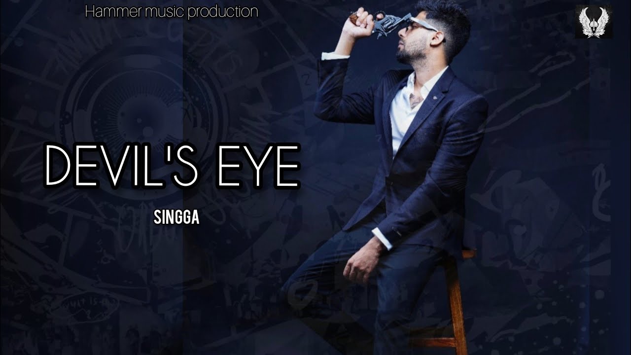 Singga: DEVIL'S EYE (official music) | Ellde Fazilka | Latest Punjabi ...