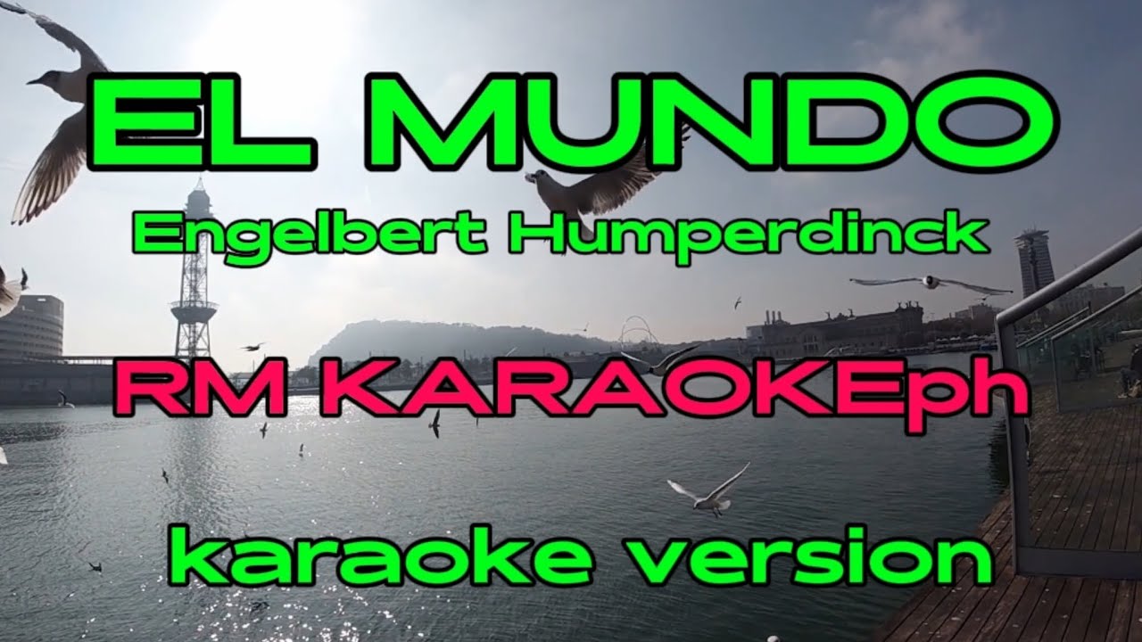 EL MUNDO | ENGELBERT HUMPERDINCK | KARAOKE VERSION #elmundo #karaoke # ...