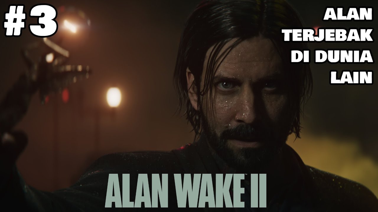 ALAN DIKEJAR SETAN - ALAN WAKE 2 INDONESIA PART 3 - YouTube