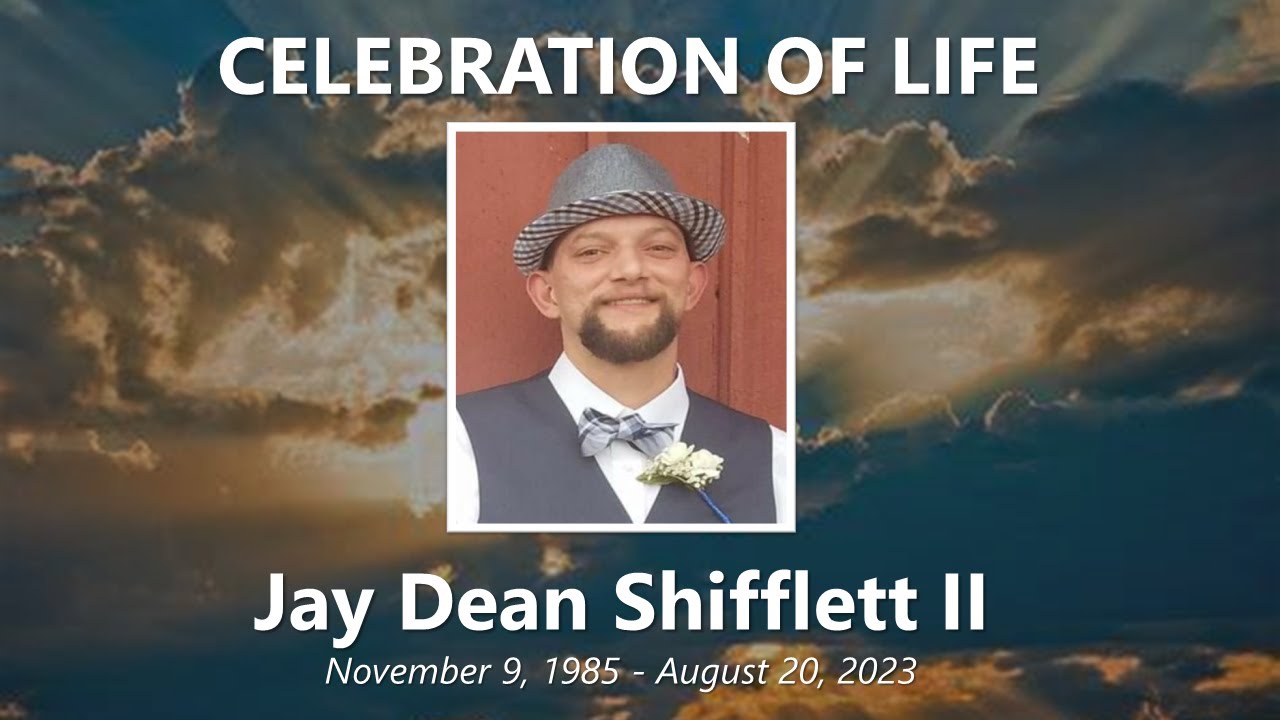 Jay Dean Shifflett's Celebration of Life - YouTube