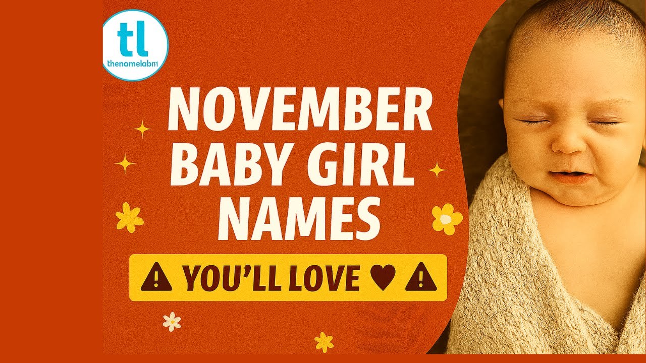 20 Baby Girl Names Perfect for November Babies - YouTube