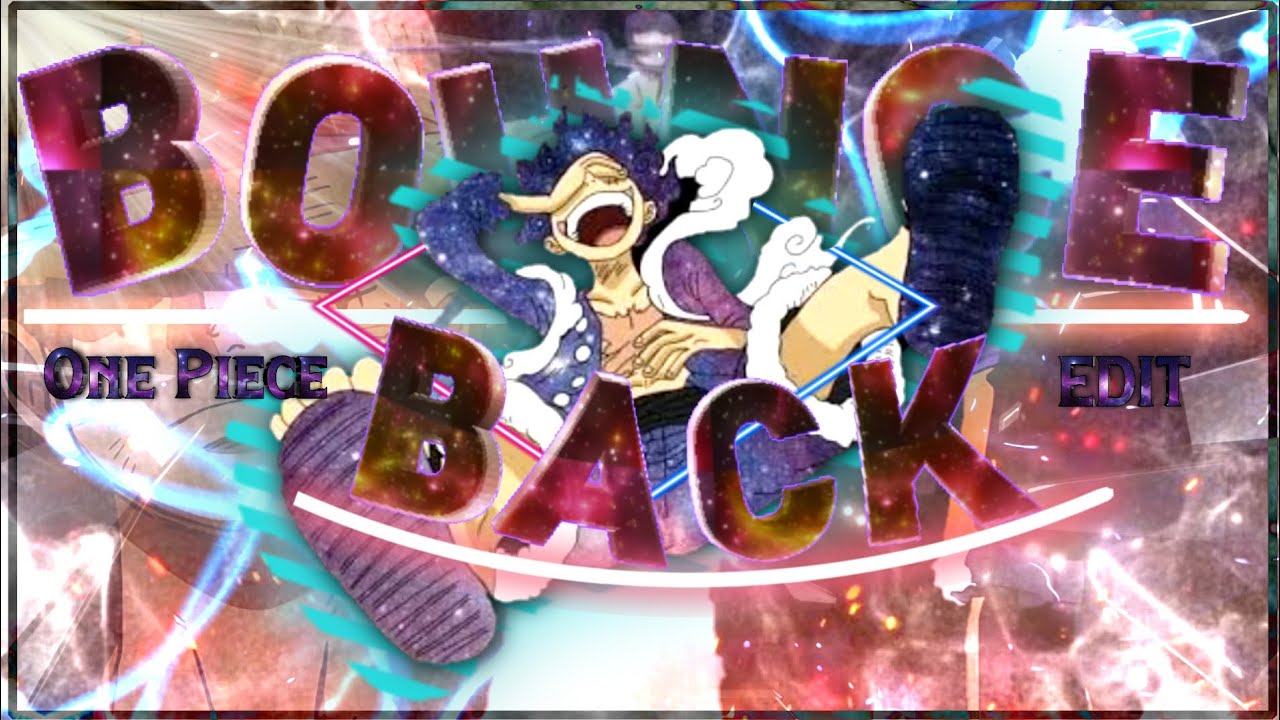One Piece "Badass" [EDIT/AMV] | Bounce back | - YouTube