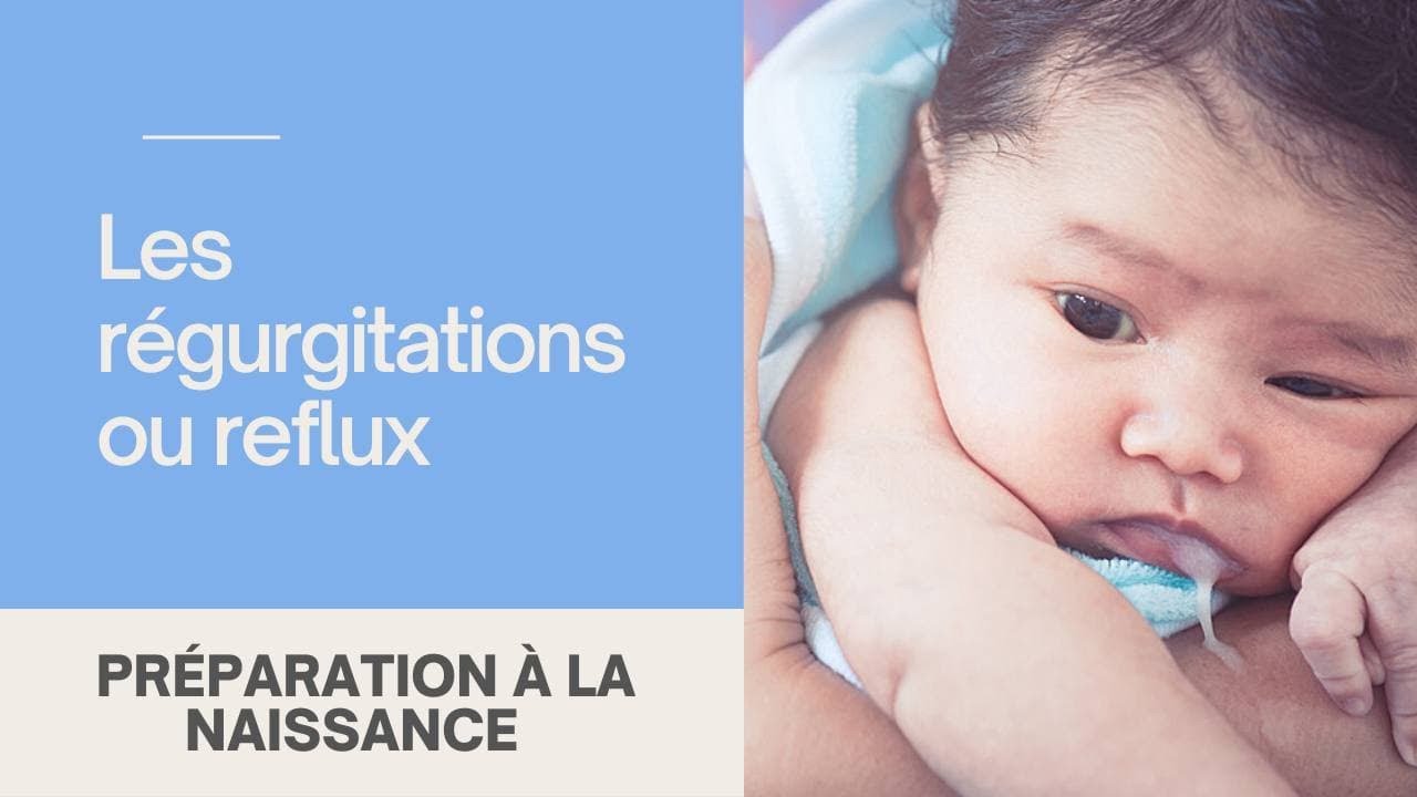Les régurgitations ou reflux gastriques du nourrisson, que faire? - YouTube