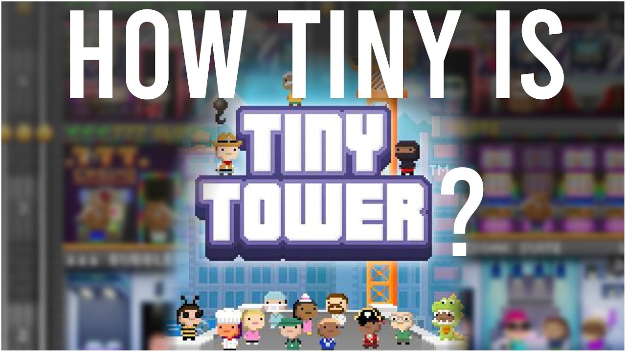 How Tiny is the Tower in "Tiny Tower"? - YouTube