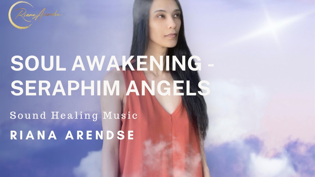 Soul Awakening / Seraphim Sound Healing Activation - YouTube